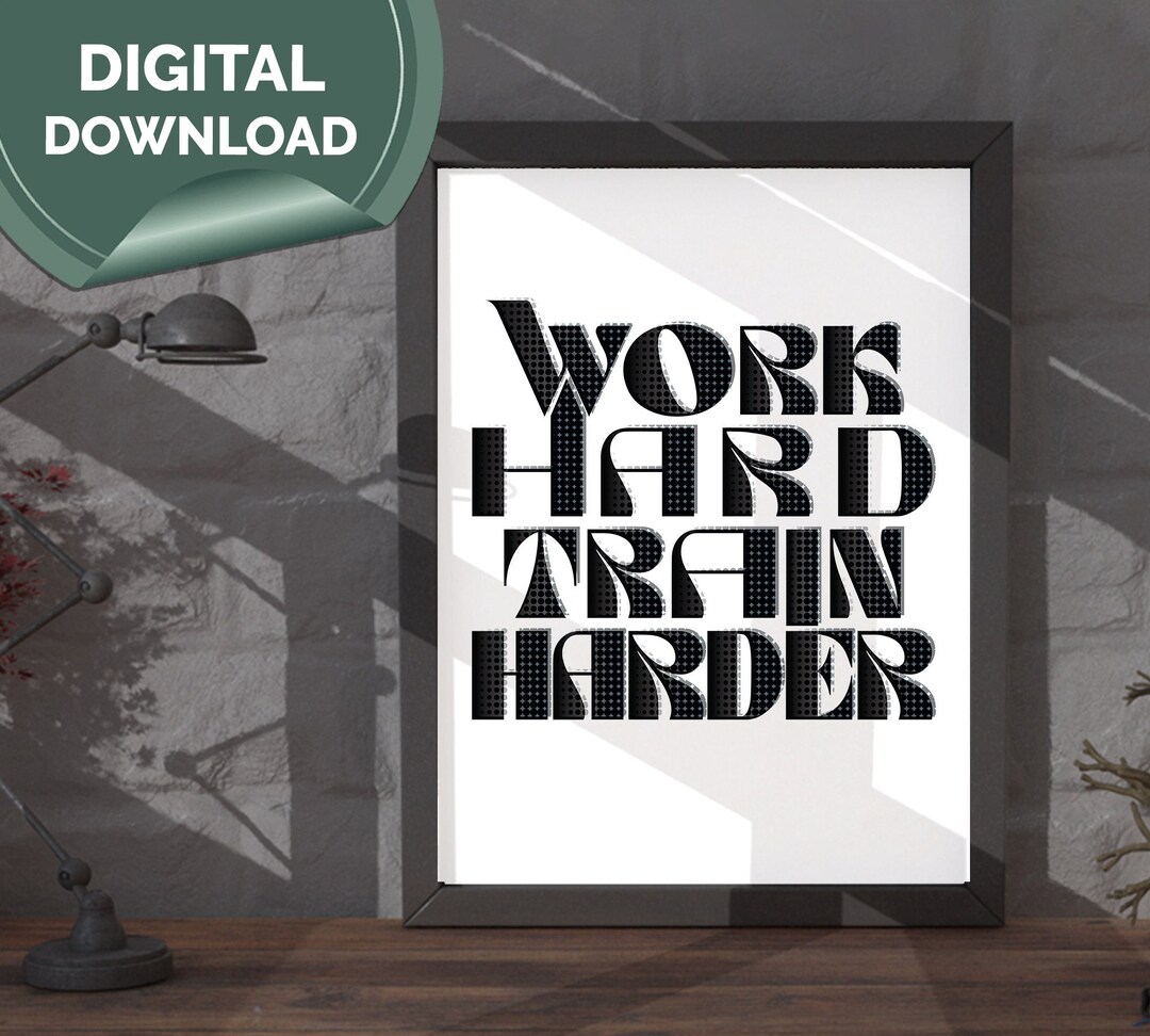 Wall Art Work Hard Train Harder Printable Wall Art Work Hard - Etsy