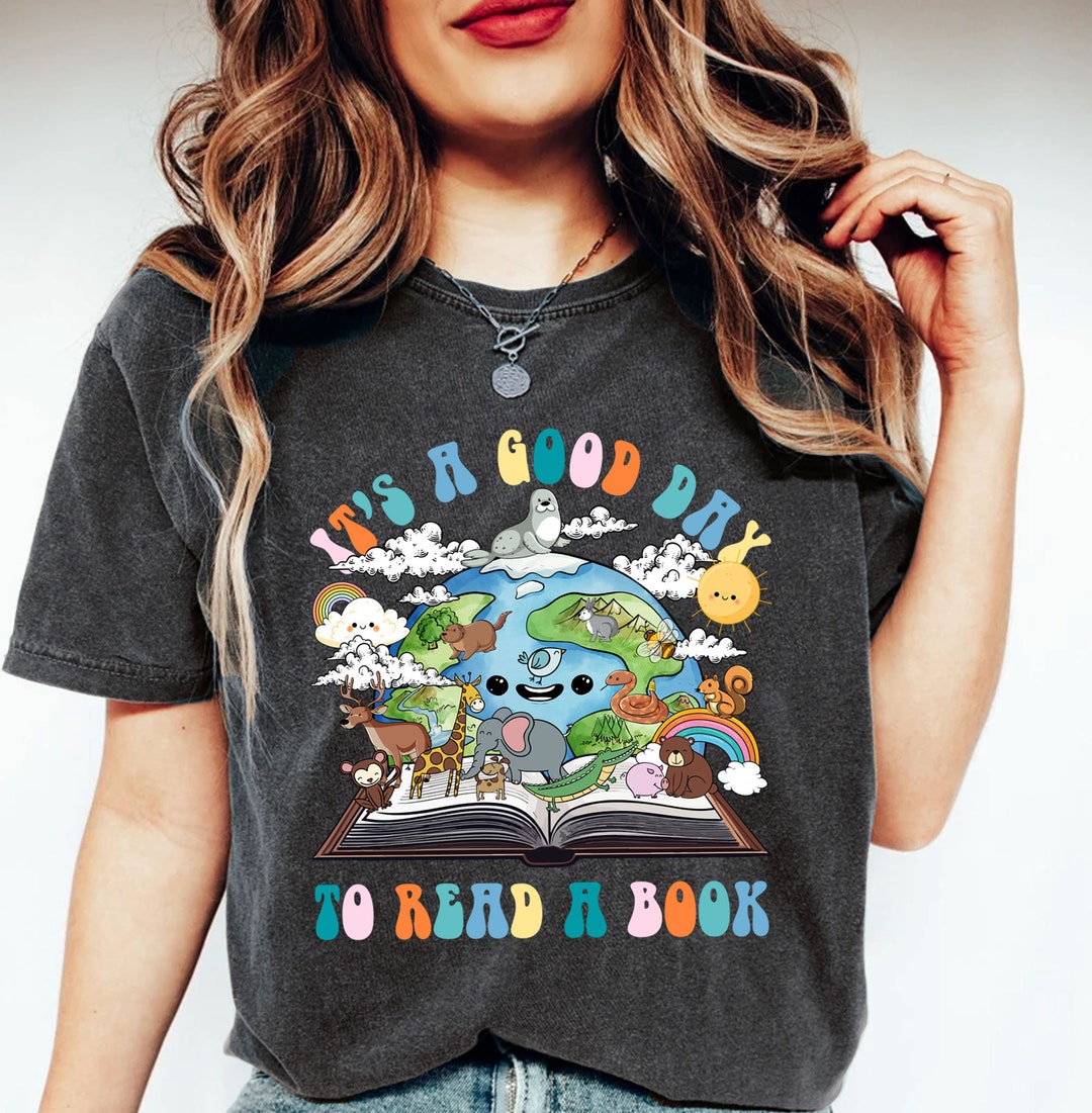 Its A Good Day to Read Shirt, Books Shirt, Literary Bookish Reading ...