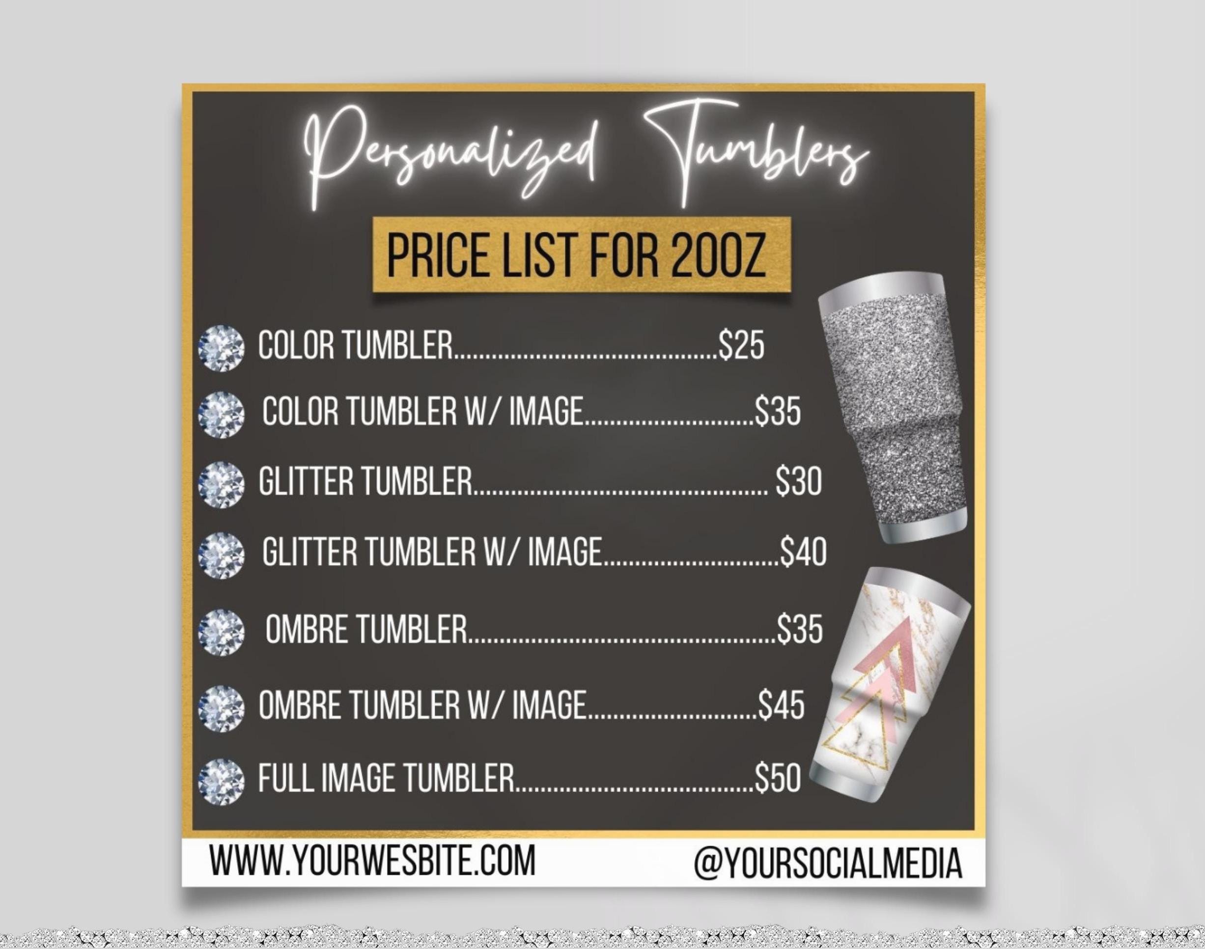 Custom Tumbler Pricelist, Tumbler Pricing Guide, Editable Tumbler Price ...