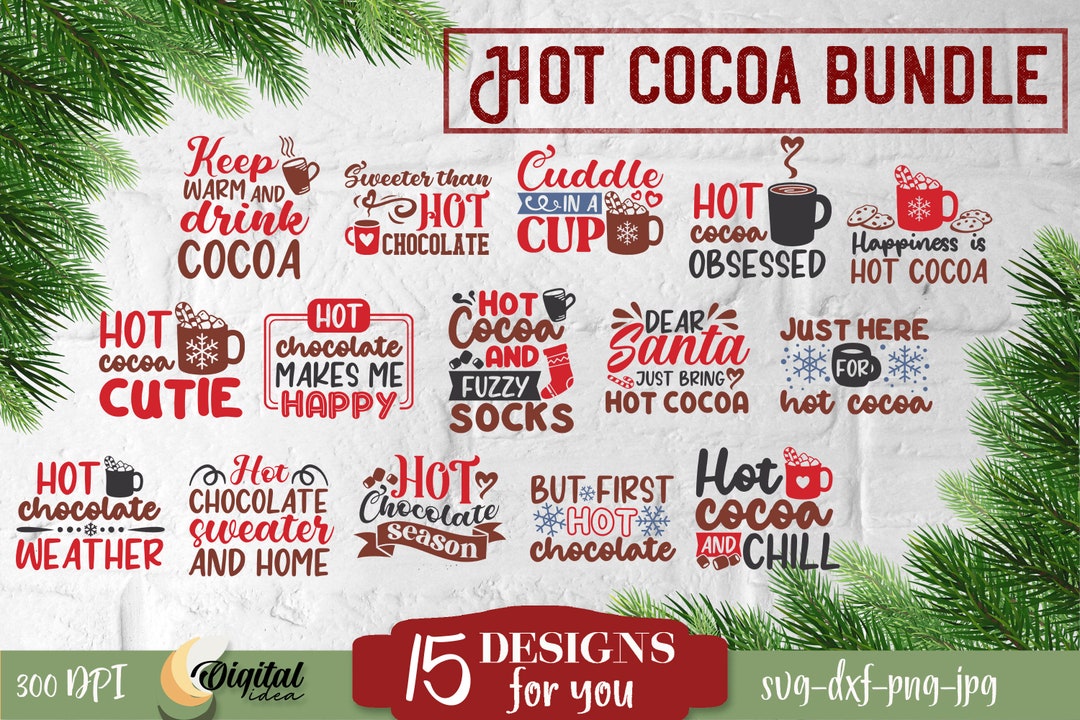 Hot Cocoa Quotes SVG Bundle, Cozy Sayings SVG, Winter Gift Designs, Hot ...