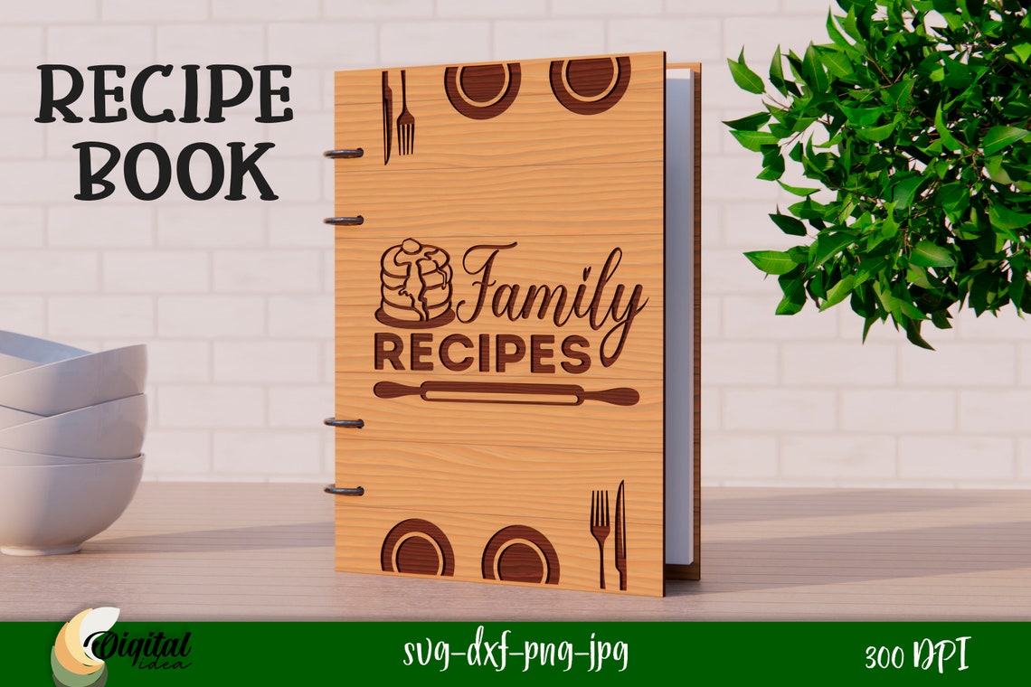 Recipe Journal Cover SVG, Recipe Book Cover, 3D Recipe Binder, Family ...