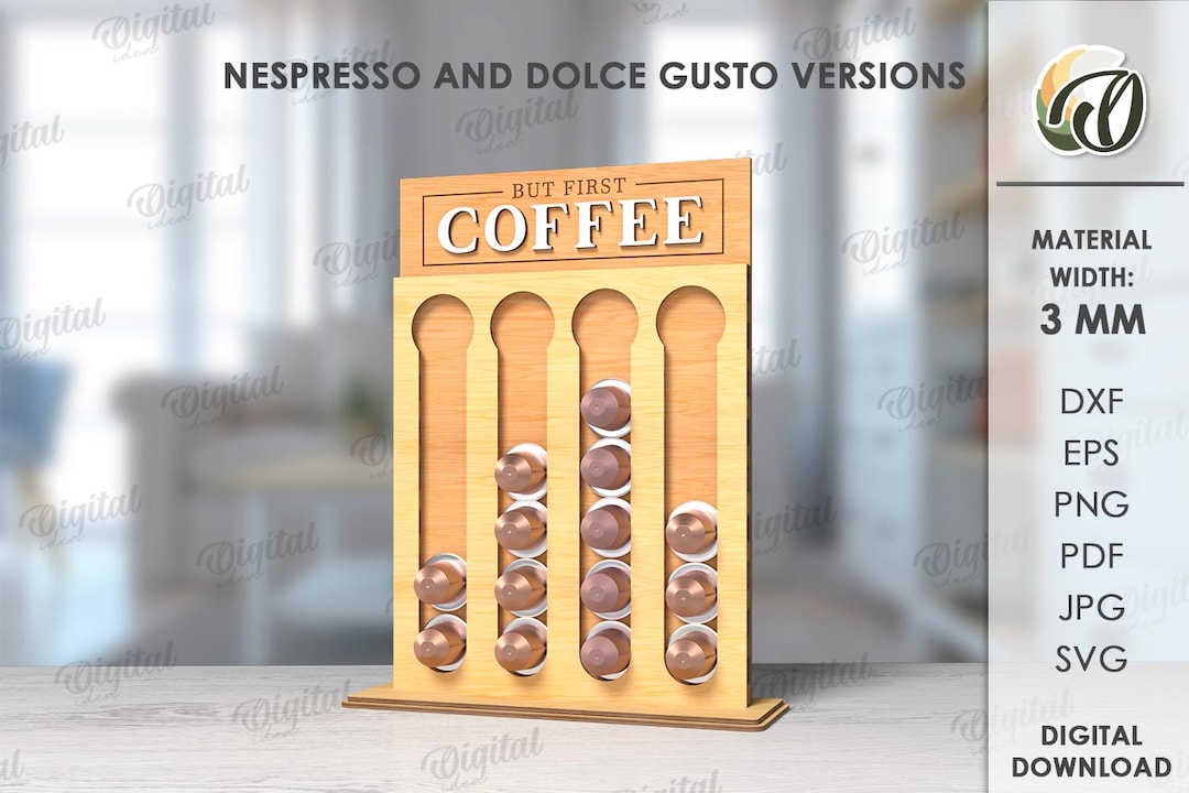 3D Coffee Pod Stand, Dolce Gusto and Nespresso Pod Holder Laser Cut ...