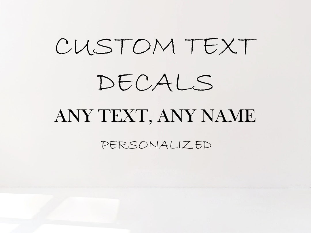 Custom Text Decal Custom Quote Decal Custom Phrase Decal Custom Message ...