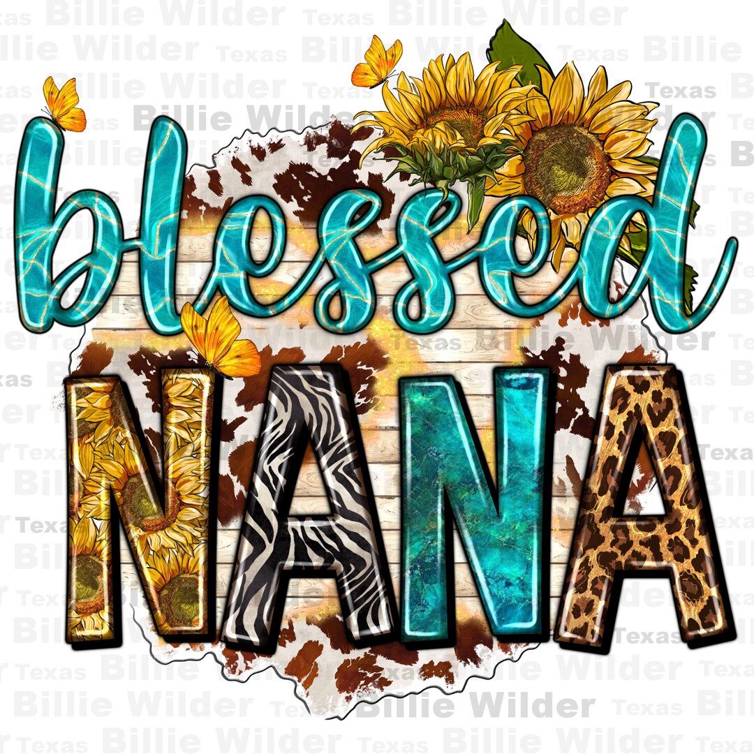 Blessed Nana Png Sublimation Design Download, Christian Png, Western Nana Png, Sunflowers Design ...
