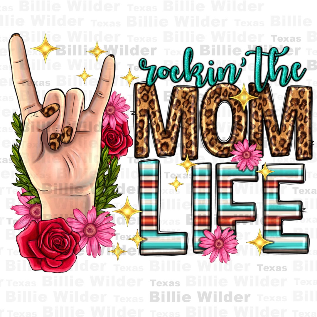 Rockin The Mom Life Png Sublimation Design Download Mothers Day Png
