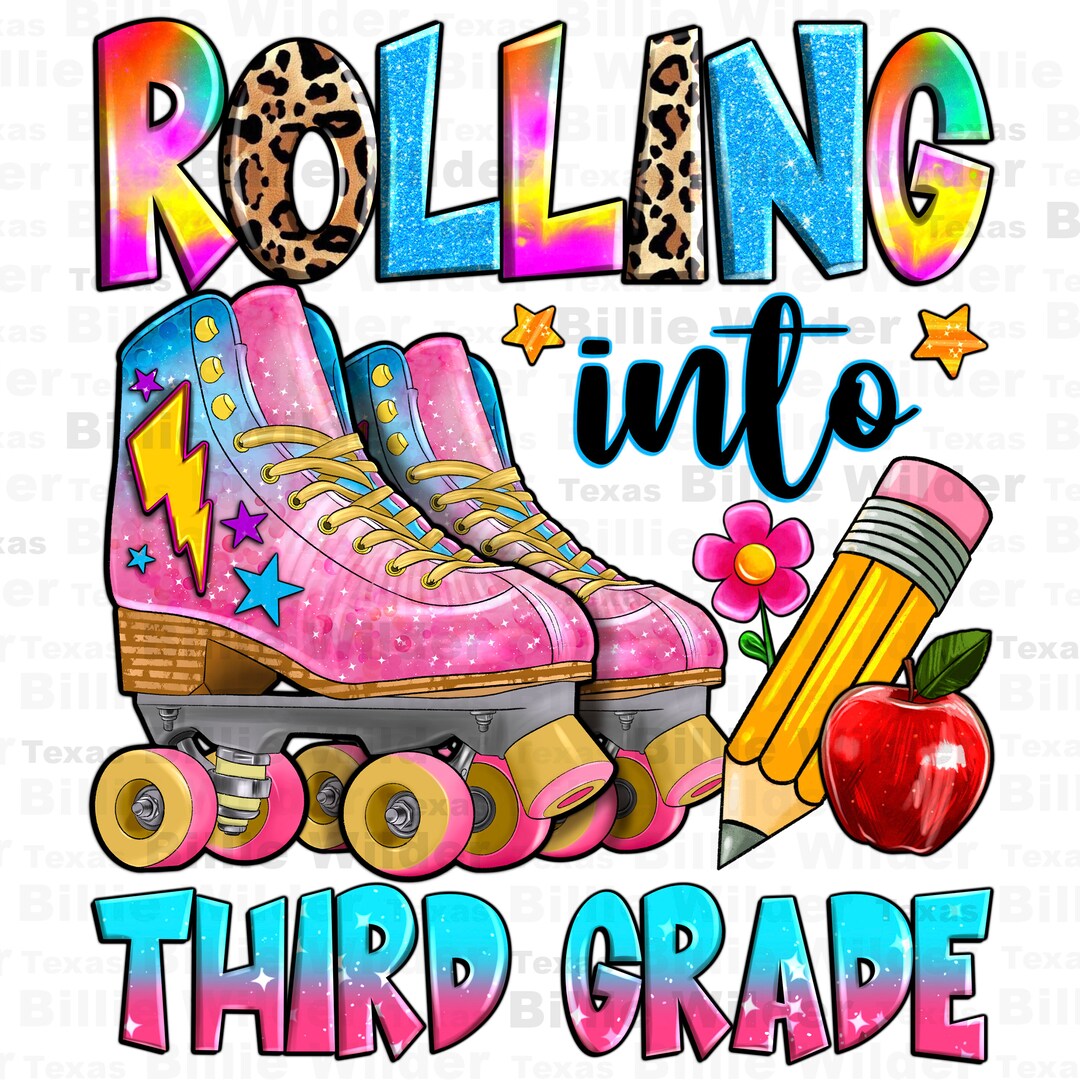 Rolling Into Third Grade Png Sublimation Design Download, Third Grade ...