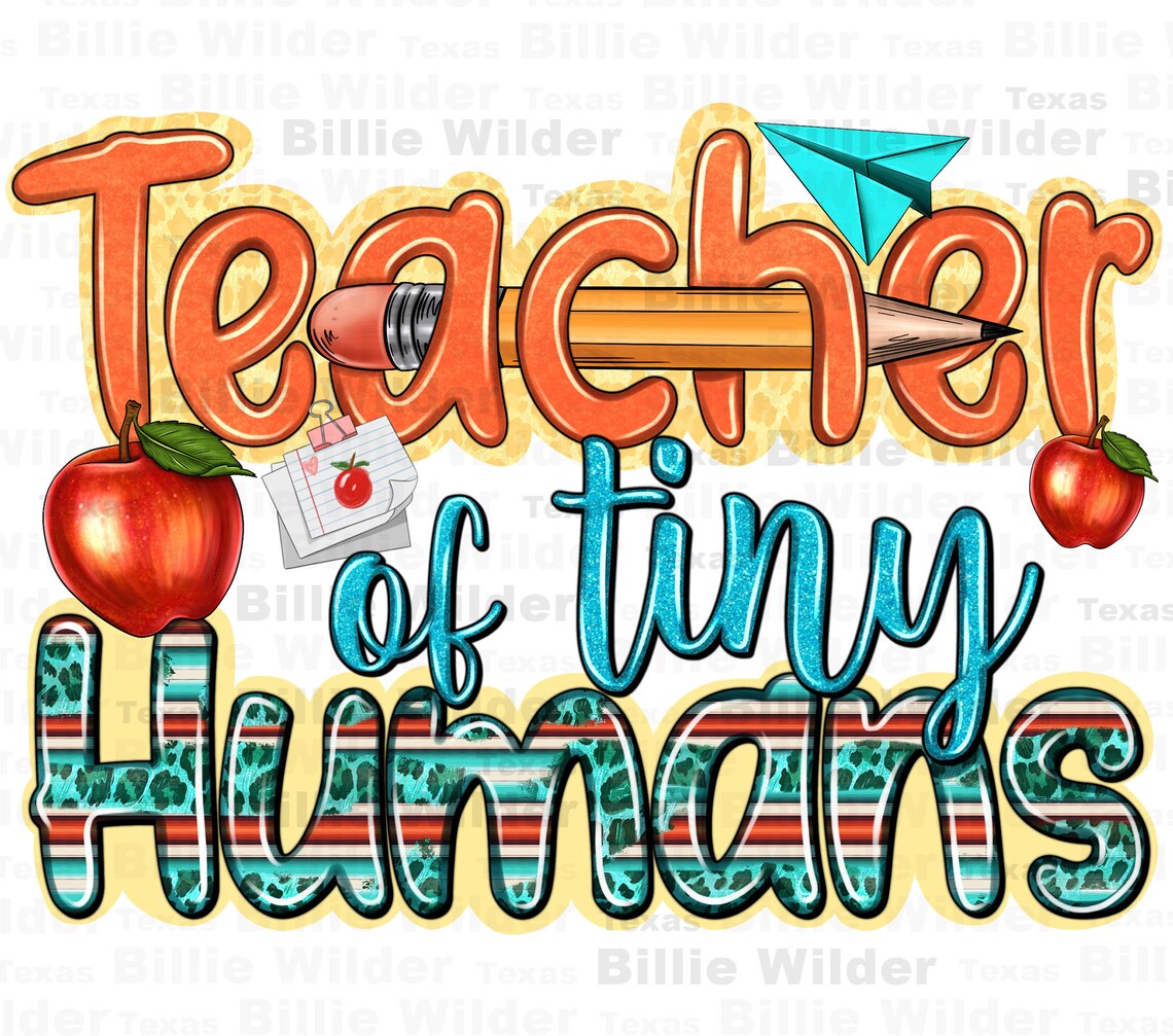 Teacher of Tiny Humans Png Sublimation Design Download - Etsy