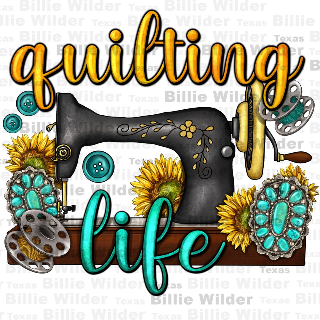Quilting Life Western Png Sublimation Design Download, Hand Drawn ...