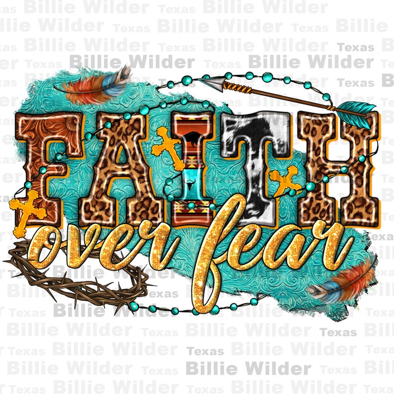 Faith Over Fear Png Sublimation Design Download, Christian Png, Western ...