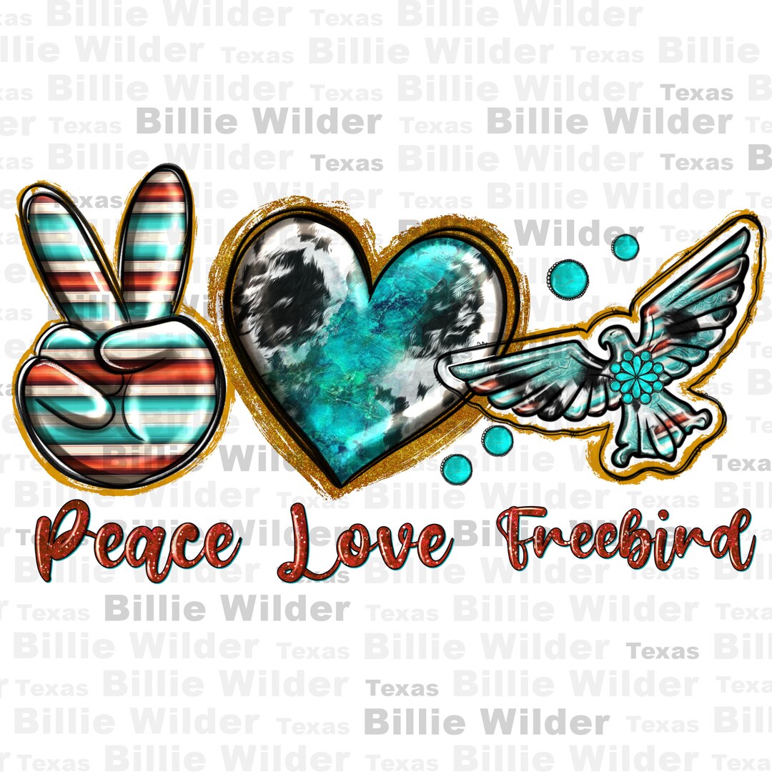 Peace Love Freebird Png Sublimation Design Download, Western Freebird ...
