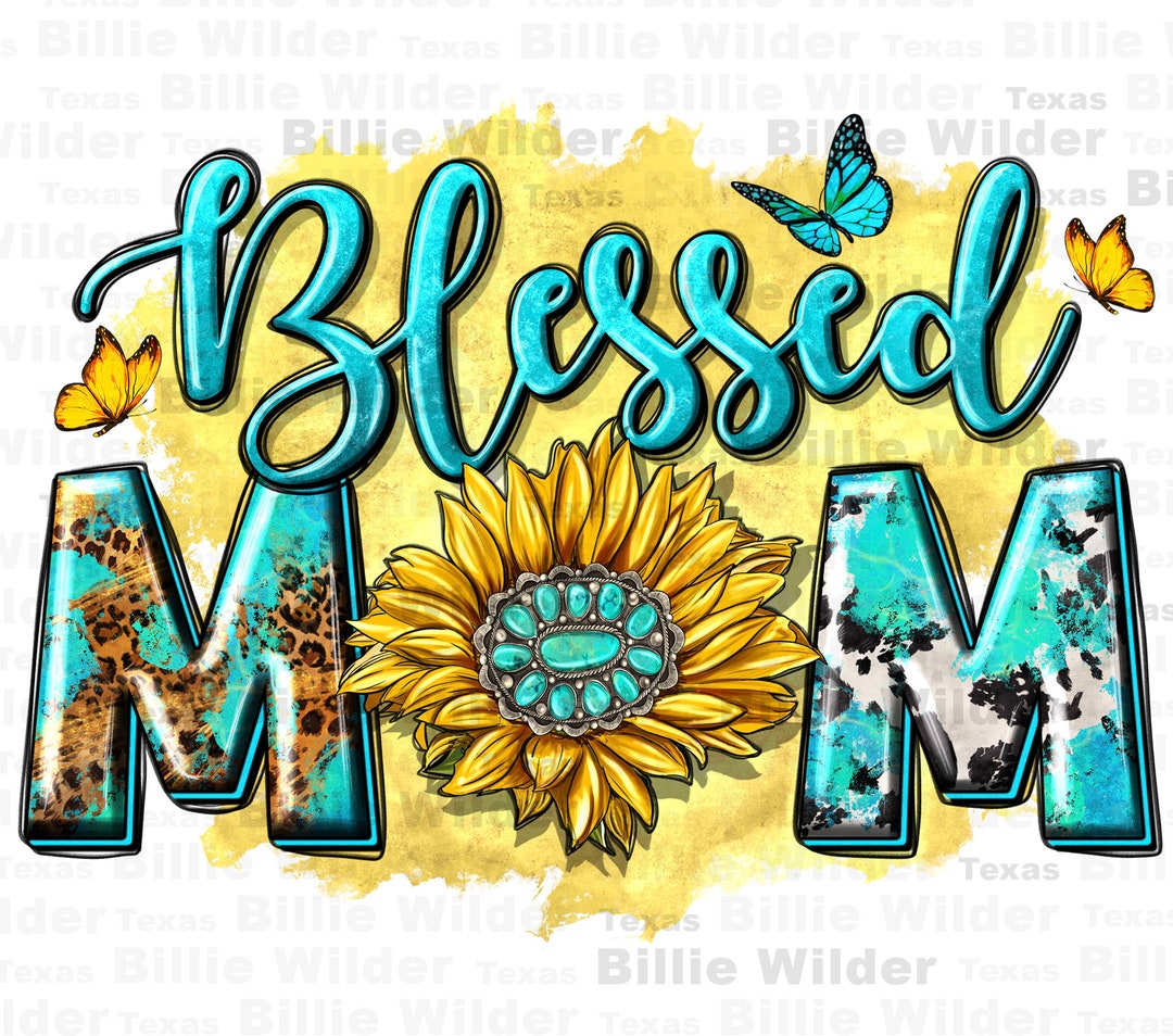 Blessed Mom With Sunflowers Png Sublimation Design Download, Mother's ...