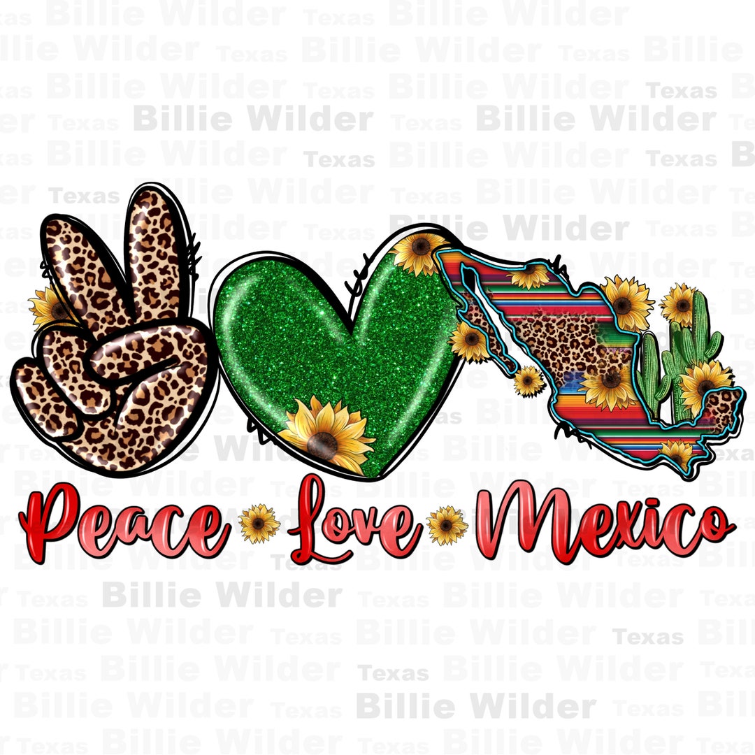 Peace Love Mexico Png Sublimation Design Download, Mexican Png, Peace ...