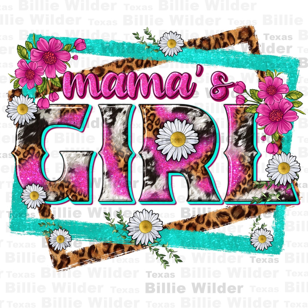 Mama's Girl Png Sublimation Design Download, Mother's Day Png, Mom Life ...