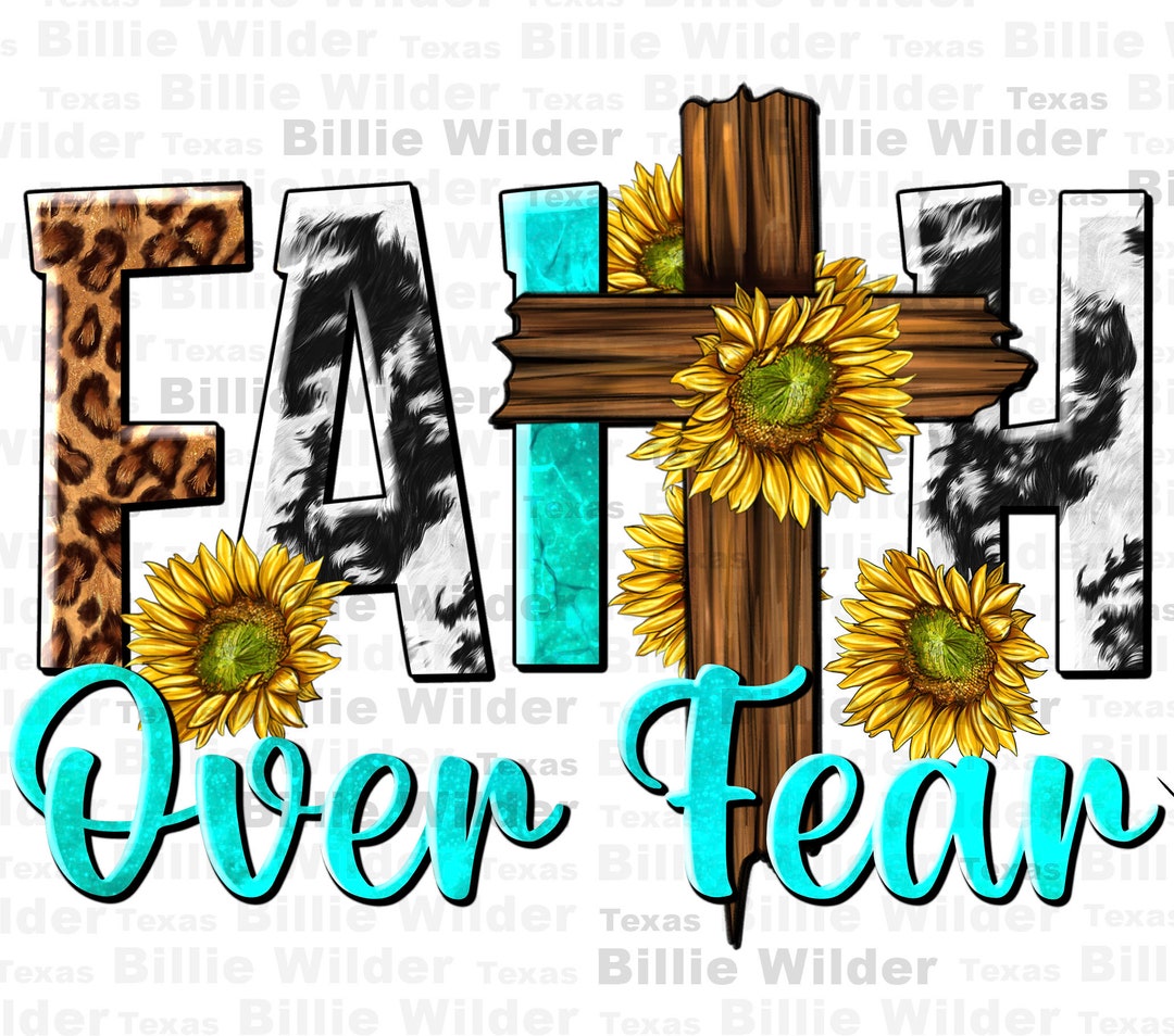 Faith Over Fear Png Sublimation Design Download, Christian Png, Faith ...