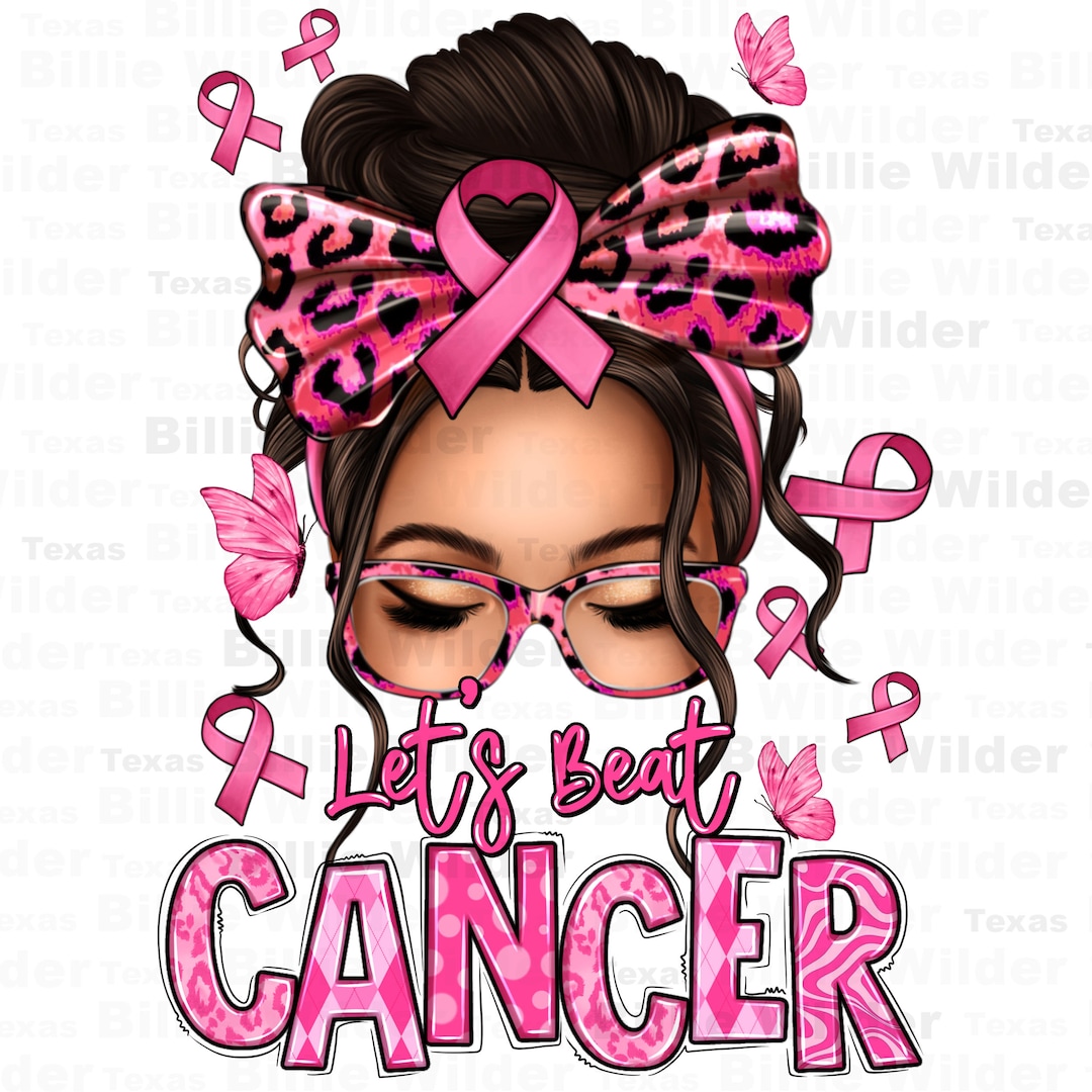 Let's Beat Cancer Afro Messy Bun Png Sublimation Design Download ...