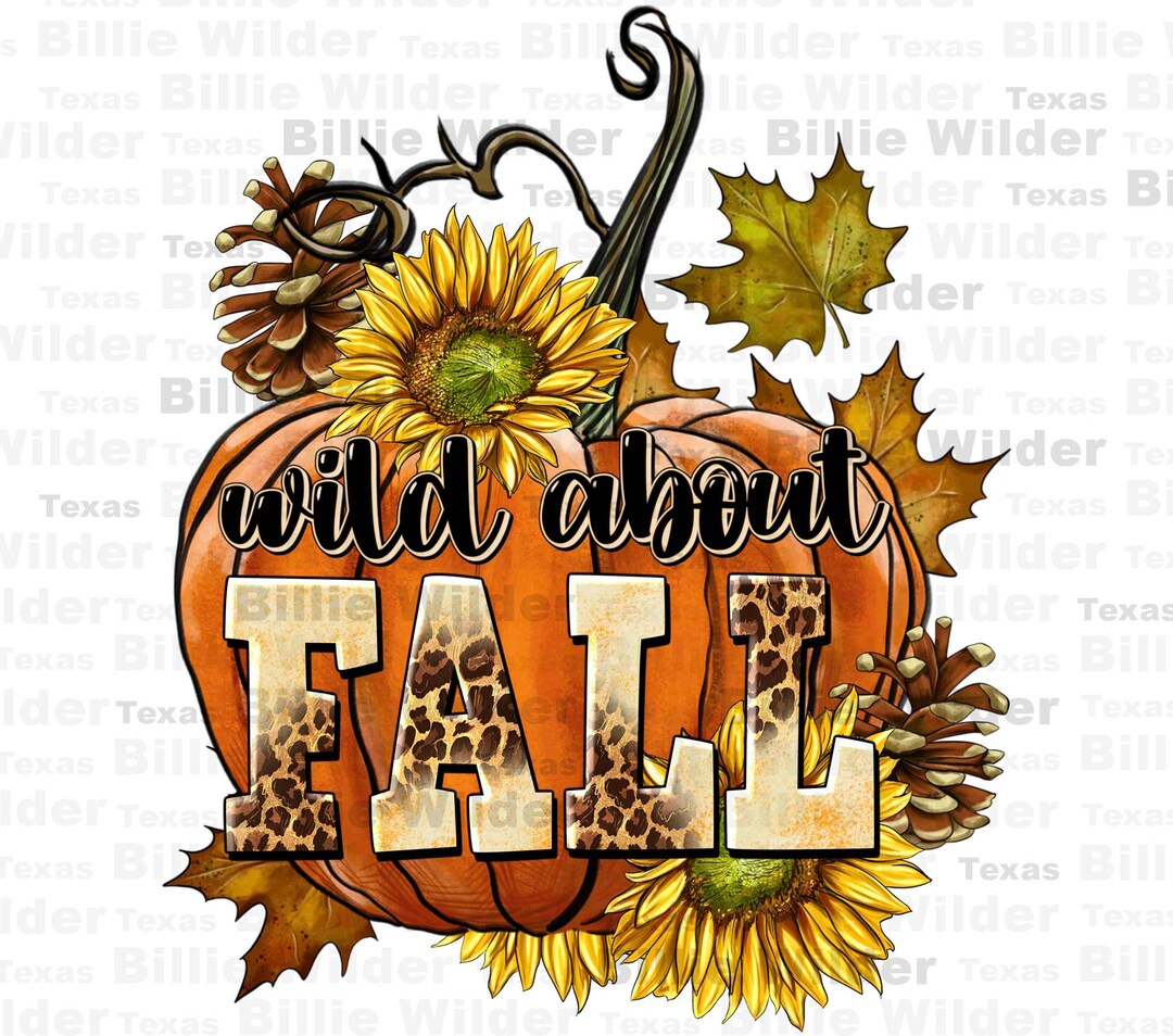 Wild About Fall Png Sublimation Design Download, Hello Fall Png, Autumn ...