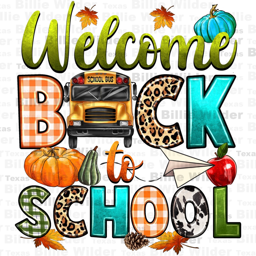 Welcome Back to School Png, Fall School Bus Png Sublimation Design ...