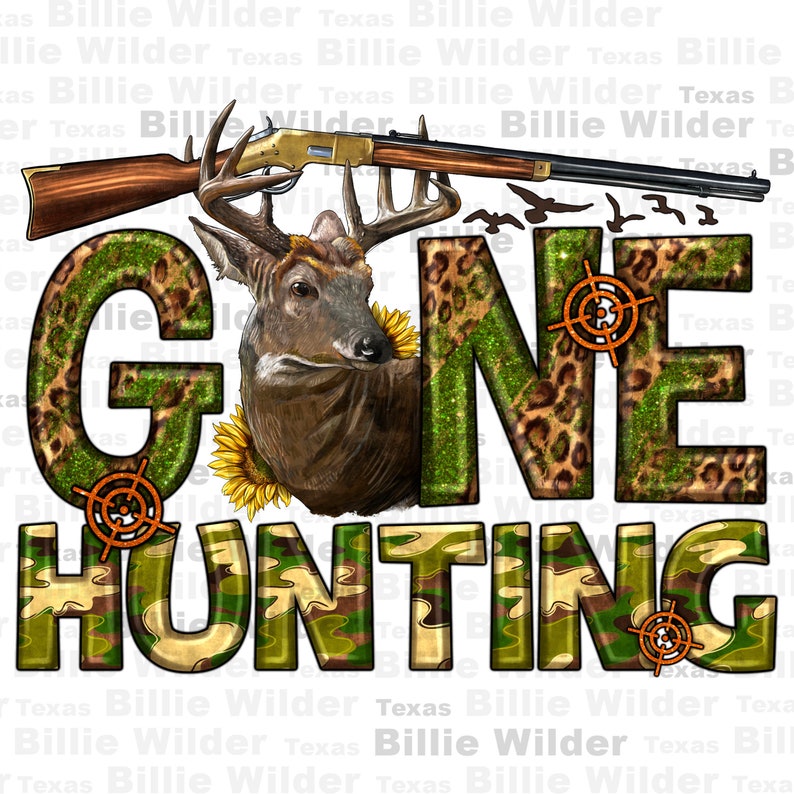 Gone Hunting Western Png Sublimation Design Download, Hunting Png ...