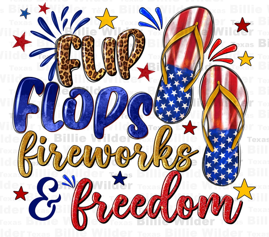 Flip Flops Fireworks and Freedom Png Sublimation Design Download, 4th ...