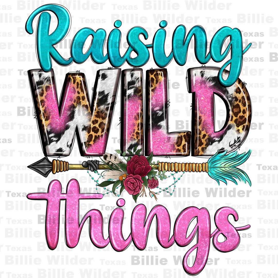 Raising Wild Things Png Sublimation Design Download, Mother's Day Png ...