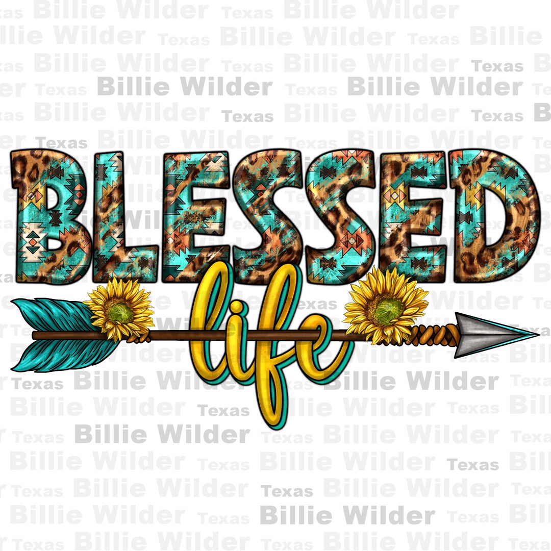 Blessed Life Png Sublimation Design Download, Christian Png, Western ...