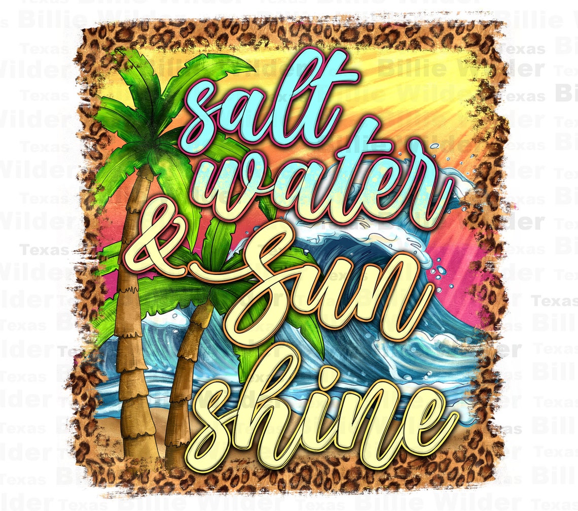 Salt Water and Sunshine Png Sublimation Design Download Hello - Etsy