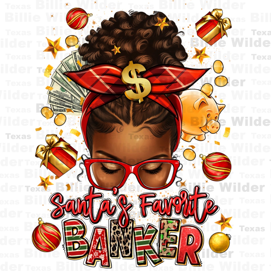Santa's Favorite Banker Afro Messy Bun Png, Merry Christmas Png, Happy ...