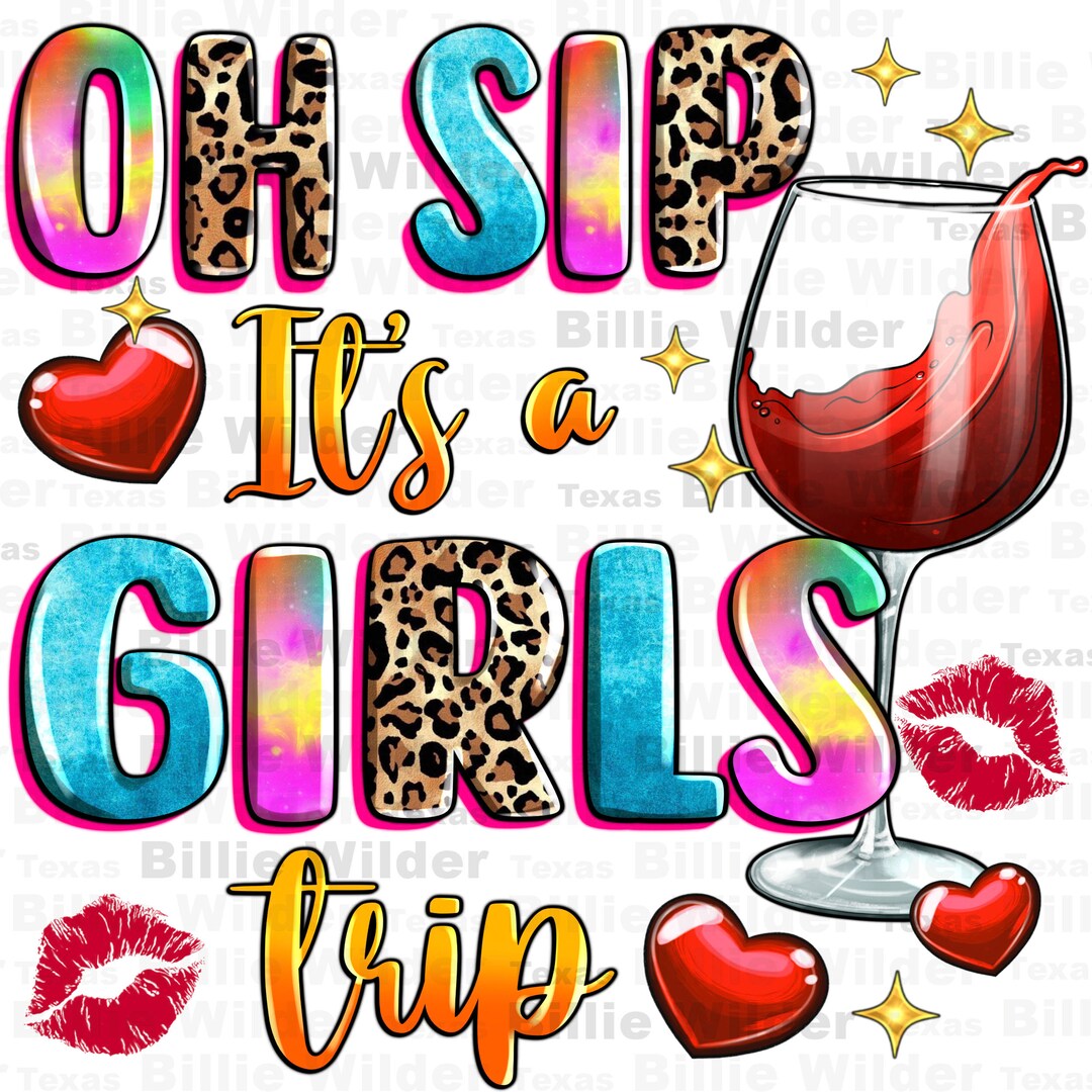 Oh Sip It's a Girls Trip Png Sublimation Design Download, Hello Summer ...