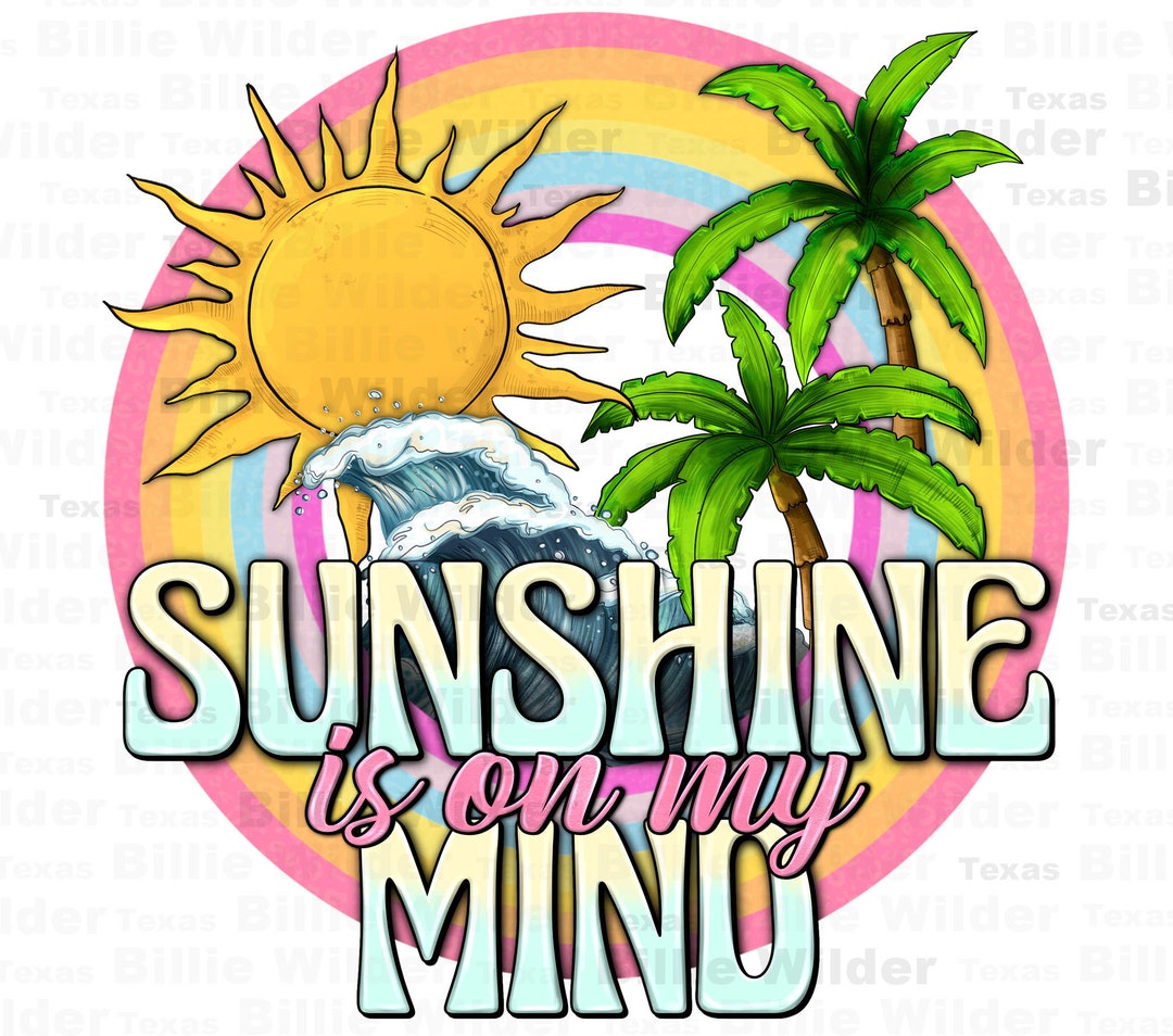 Sunshine is on My Mind Png Sublimation Design Download, Hello Summer ...