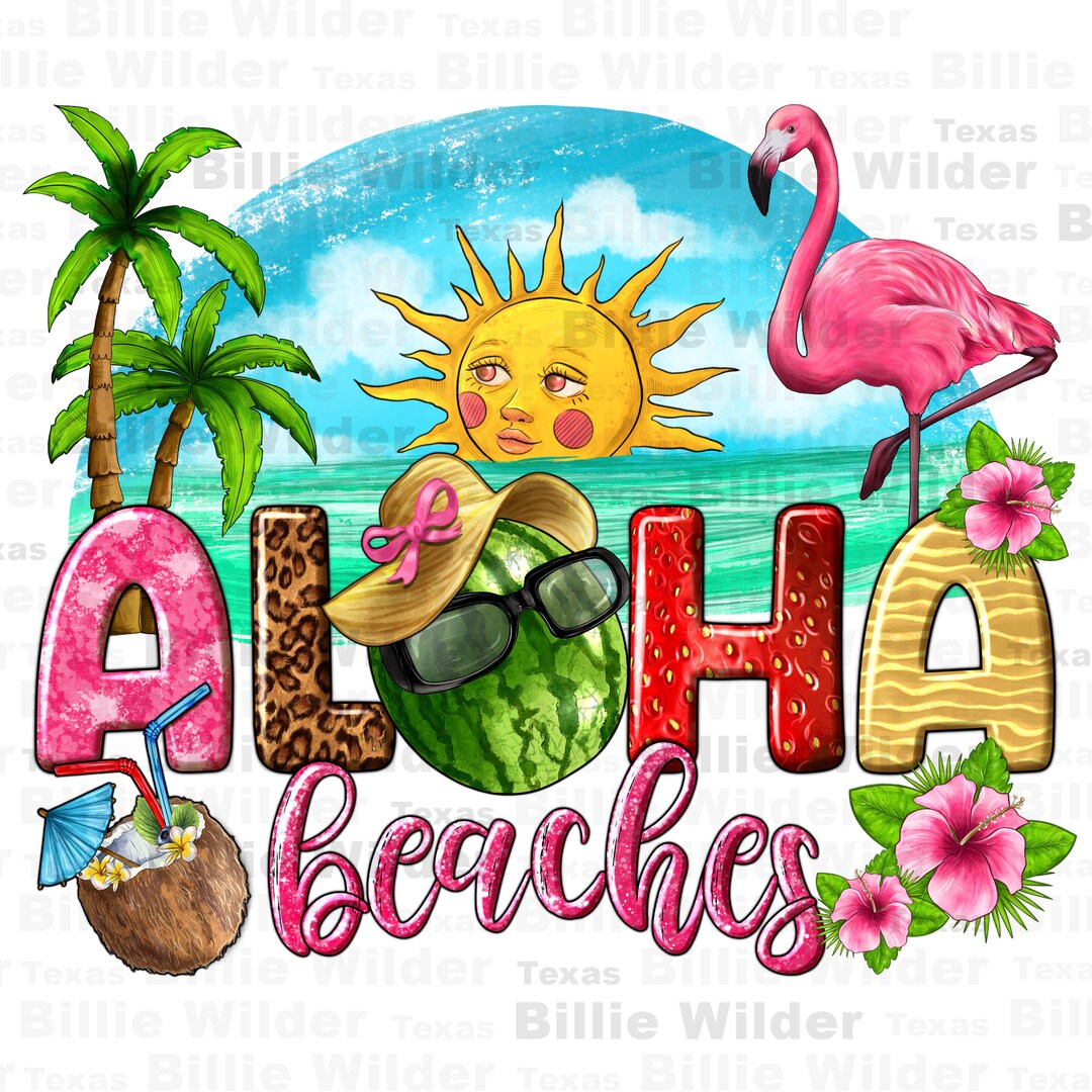 Aloha Beaches Png Sublimation Design Download, Hello Summer Png, Beach ...