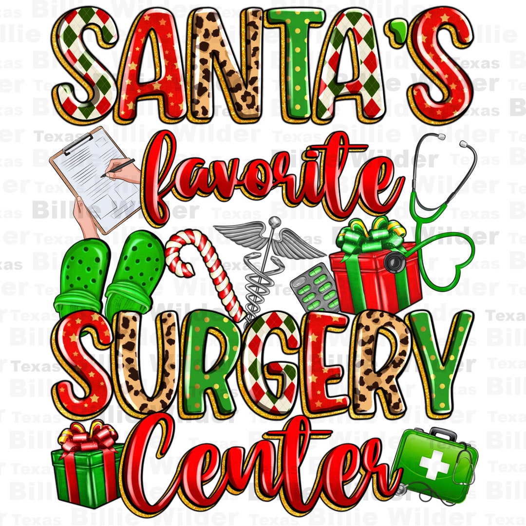 Santa's Favorite Surgery Center Png Sublimation Design Download, Merry ...