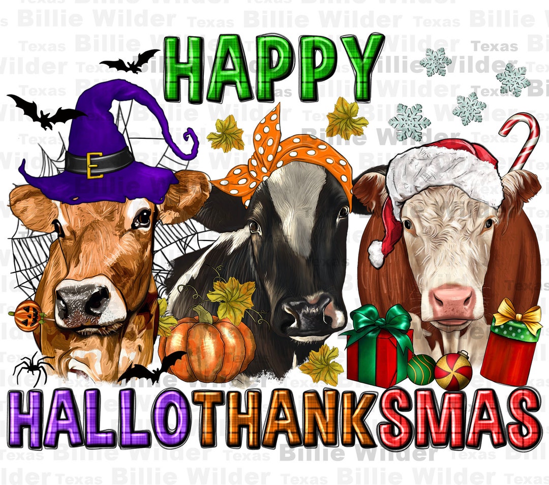 Happy Hallothanksmas With Cow Png Sublimation Design Download ...