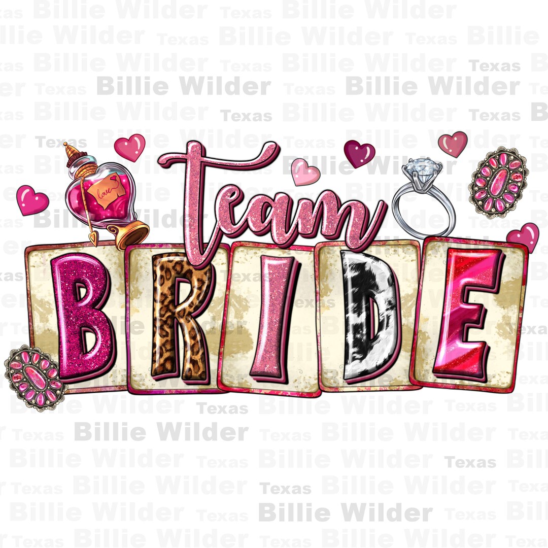Team Bride Png Sublimation Design Download, Wedding Png, Bachelorette ...