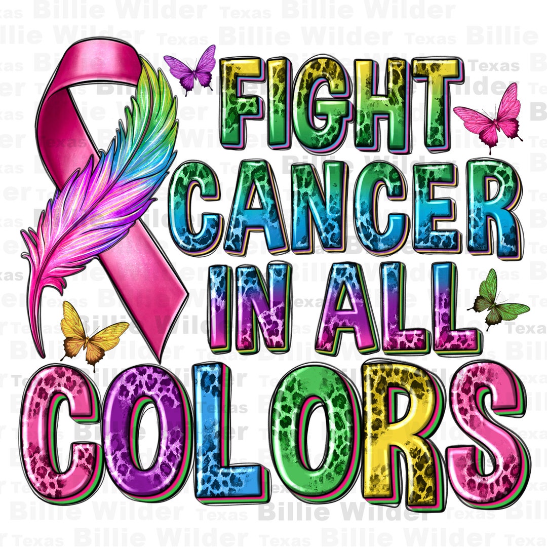 Fight Cancer in All Color Png Sublimation Design Download, Cancer ...