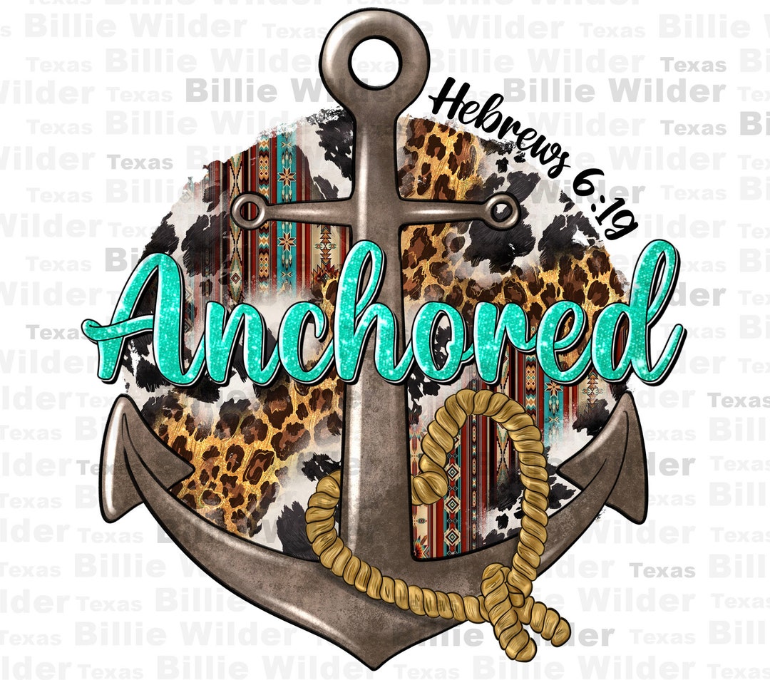 Anchored Hebrews 6:19 Png Sublimation Design Download, Christian Png, Religious Png, Anchor Png ...