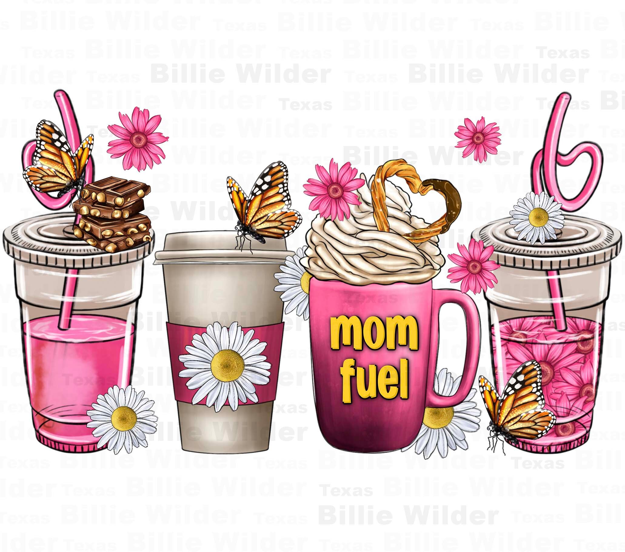 Mom Fuel Coffee Cups Png Sublimation Design Download, Coffee Love Png ...
