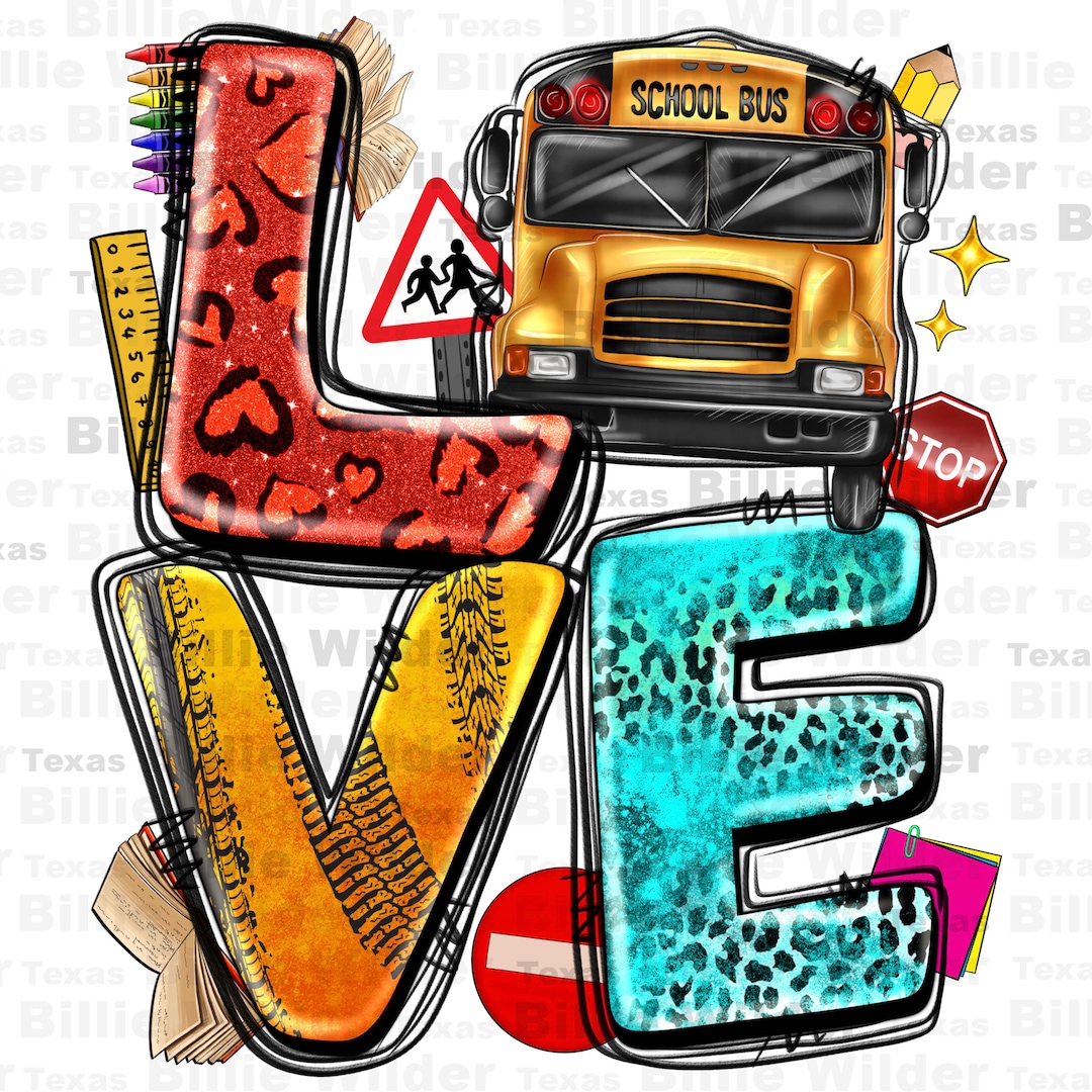 Love School Bus Png Sublimation Design Download, Back to School Png ...