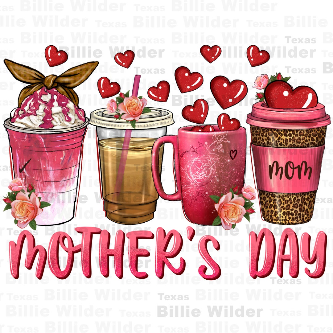 Mother's Day Coffee Cups Png Sublimation Design Download, Mother's Day ...