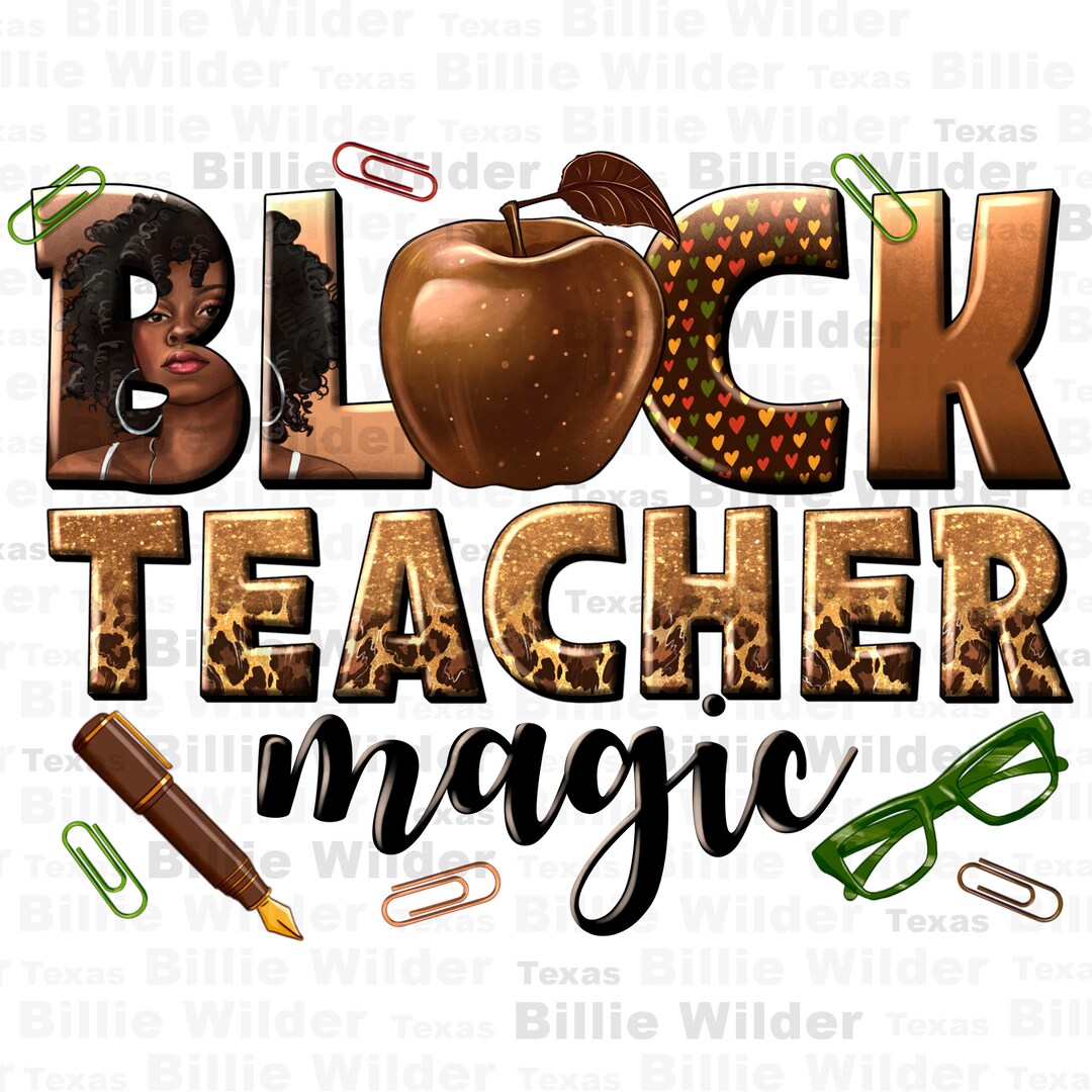 Black Teacher Magic Melanin Png Sublimation Design Download, Teacher's Day Png, Back to School ...