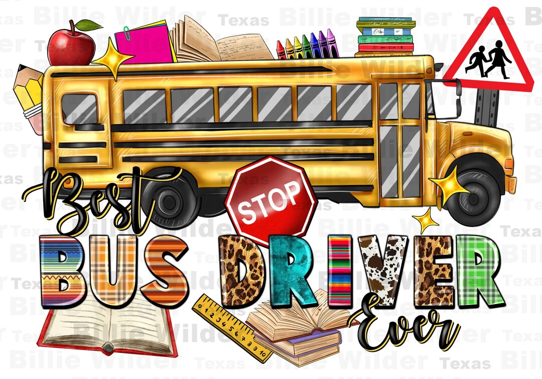Best Bus Driver Png Sublimation Design Download, Back to School Png ...