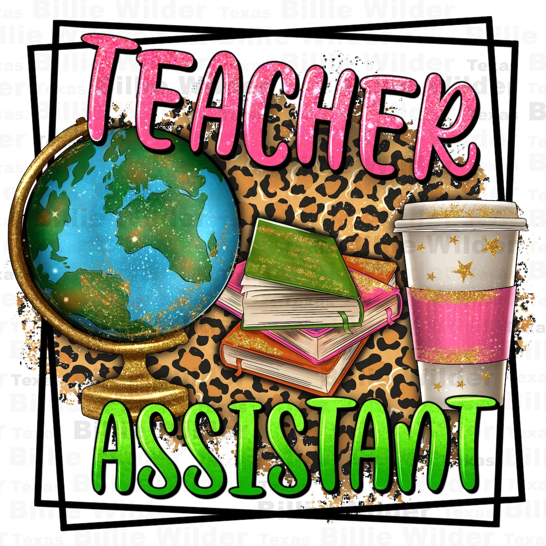 Teacher Assistant Png Sublimation Design Download, Teacher's Day Png ...
