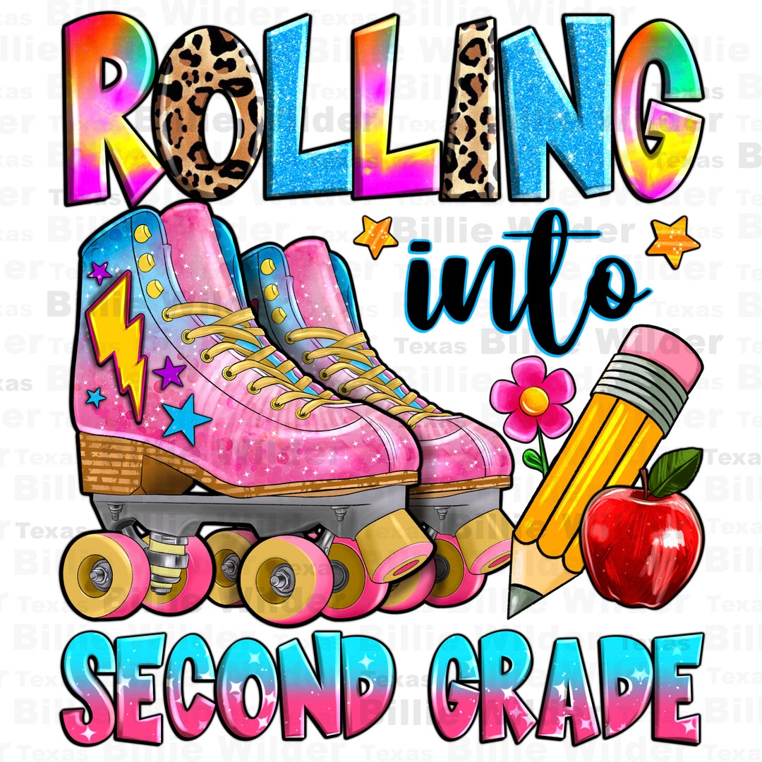 Rolling Into Second Grade Png Sublimation Design Download, Second Grade ...