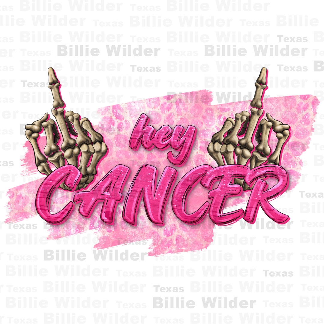 Hey Cancer Png Sublimation Design Download, Cancer Awareness Png, Find ...