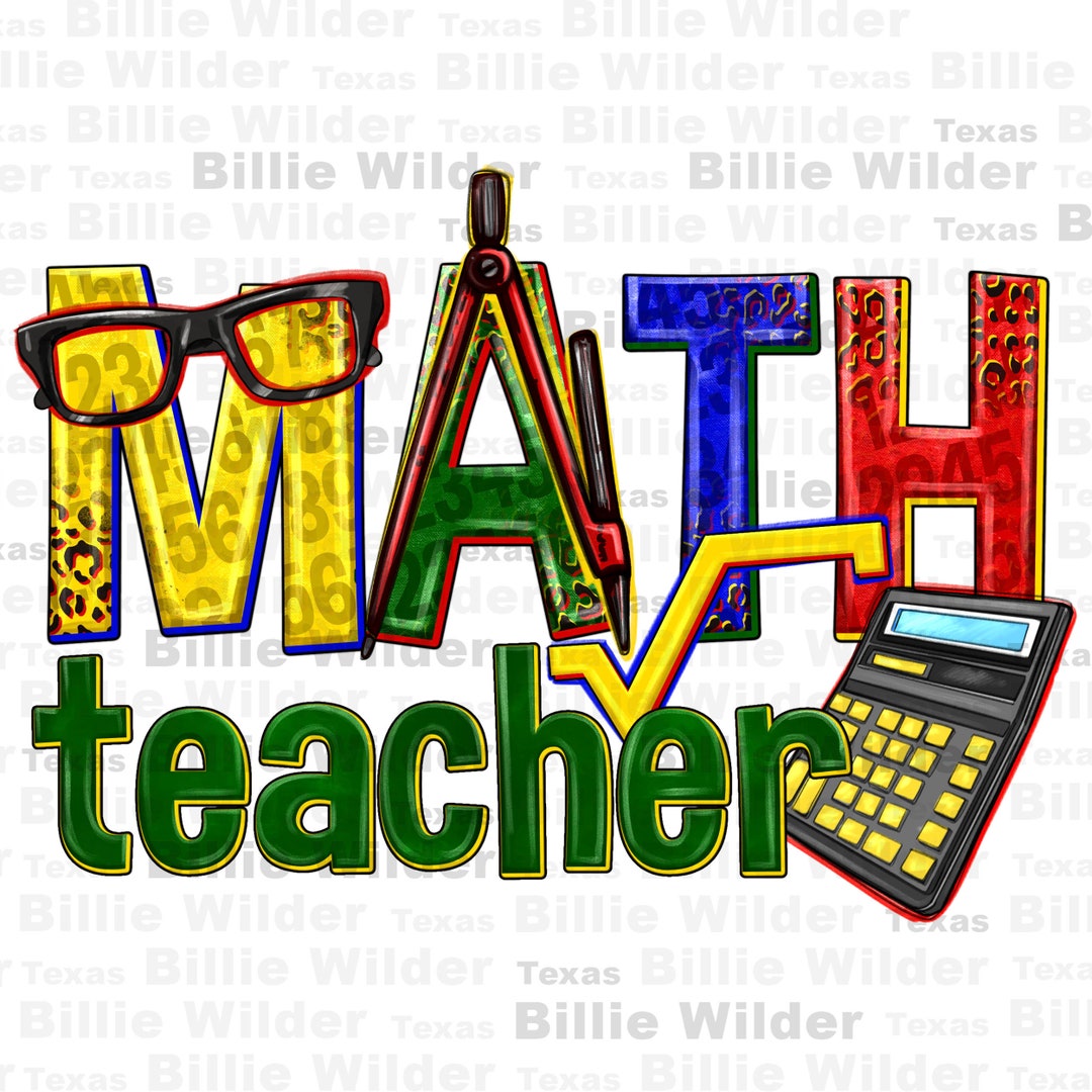 Math Teacher Png Sublimation Design Download, Teacher's Day Png, Back ...
