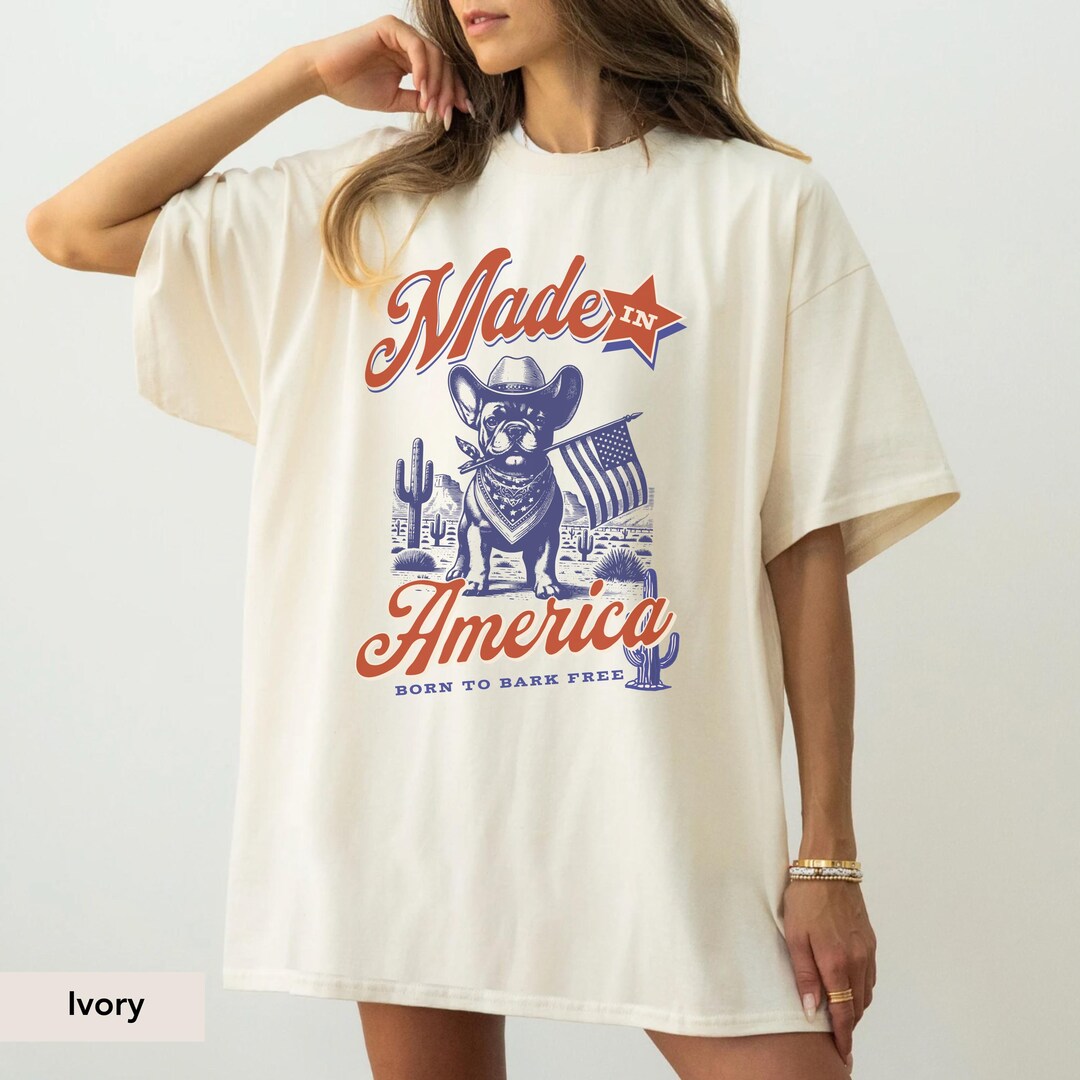 French Bulldog Cowboy Made in America Shirt, Frenchie Shirt, Dog 4th ...