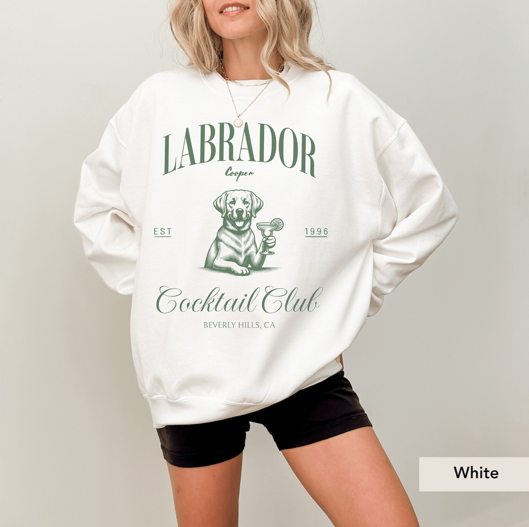 Custom Labrador Retriever Cocktail Club Sweatshirt, Vintage Lab Sweater ...