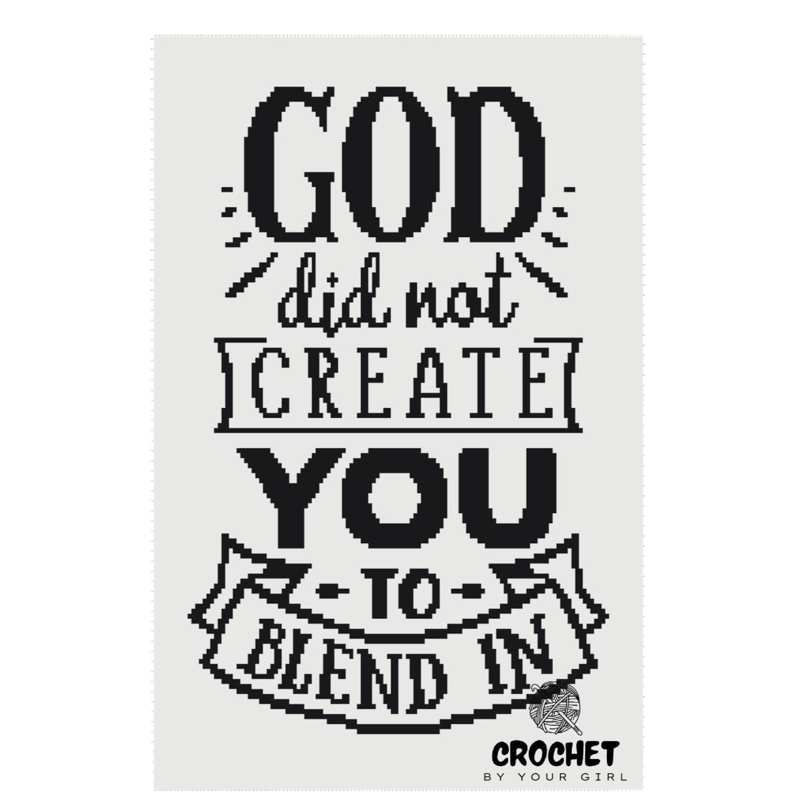 God Did Not Create You to Blend in Graphgan | Christian Crochet Afghan ...