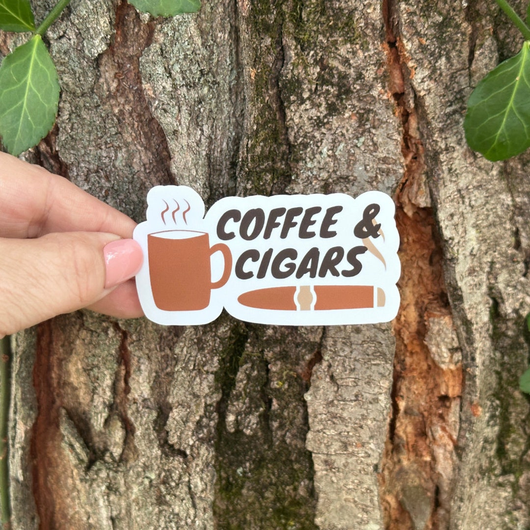 Coffee and Cigars Sticker Gloss White - Etsy