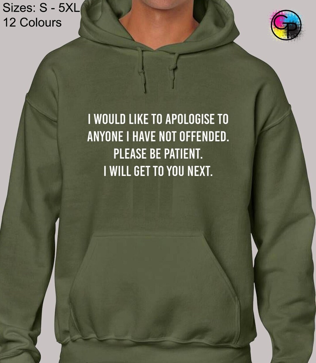 I Would Like to Apologise Hoodie Hoody Unisex Funny Joke Novelty Slogan ...