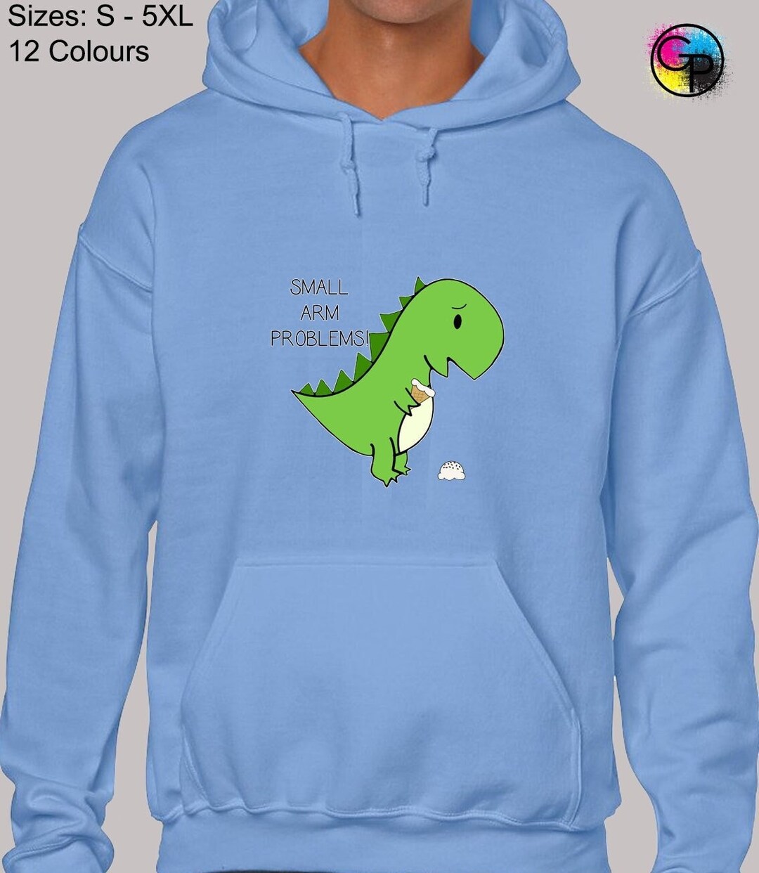 Small Arm Problems T-rex Hoodie Hoody Unisex Funny Joke Novelty ...